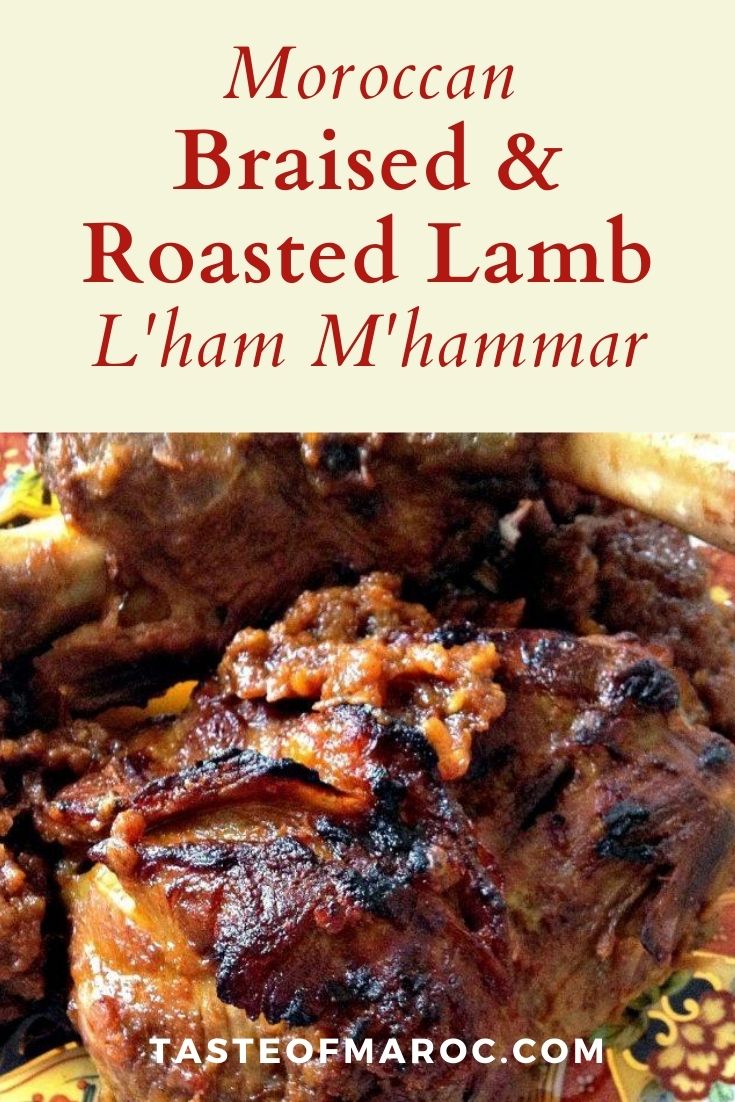 L'ham M'hammar - Moroccan Braised and Roasted Lamb Recipe - Taste of Maroc
